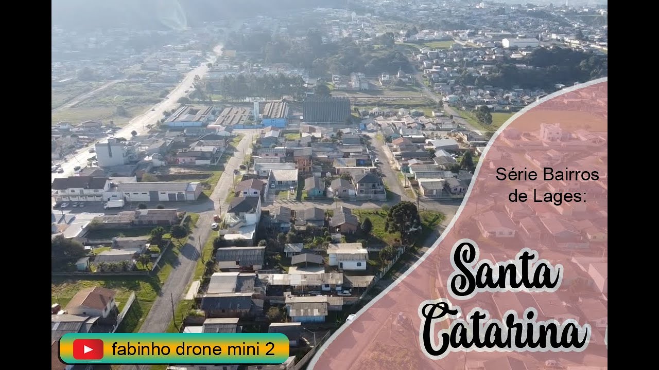 Série Bairros de Lages: Santa Catarina - YouTube