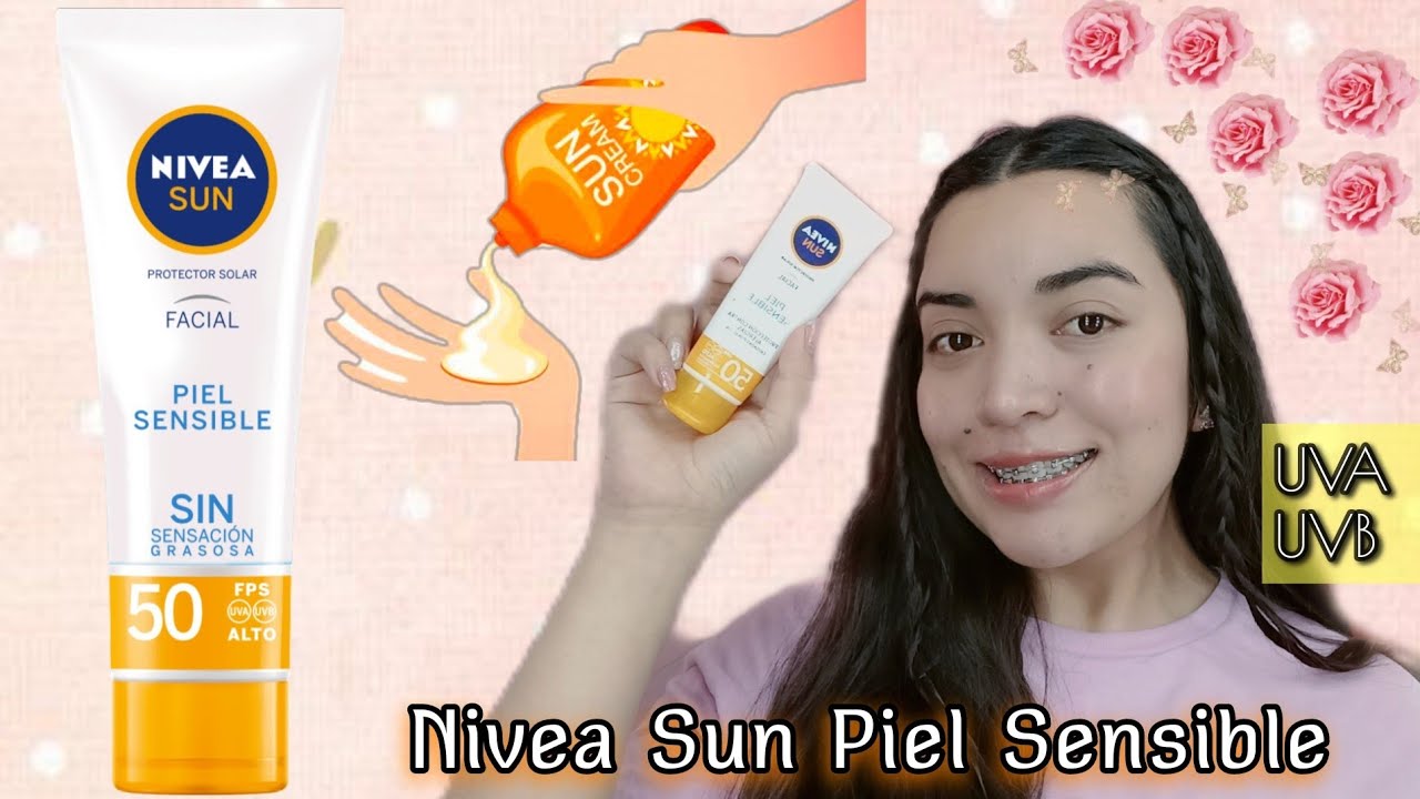 RESEÑA PROTECTOR SOLAR NIVEA SUN PIEL SENSIBLE ¿SIRVE en CUTIS GRASO ...