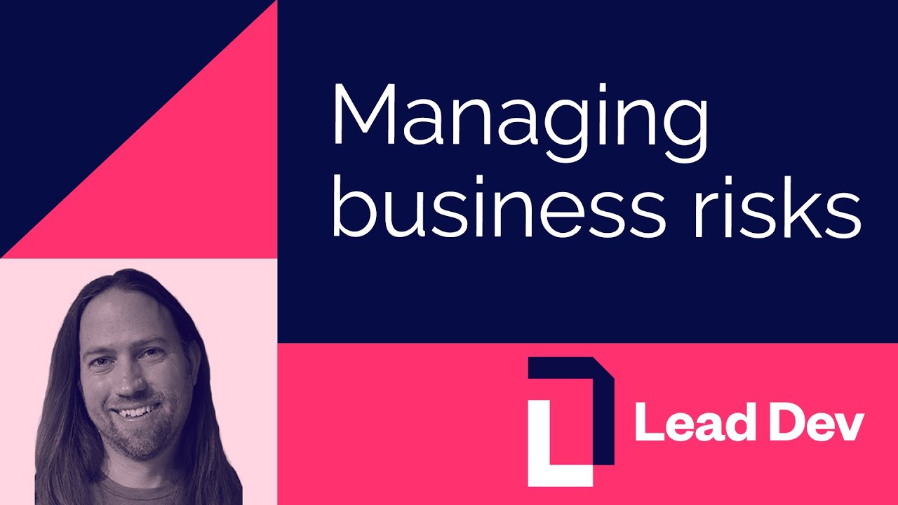 Managing business risks together | Dr Jonathan Graham | #LeadDevAustin ...