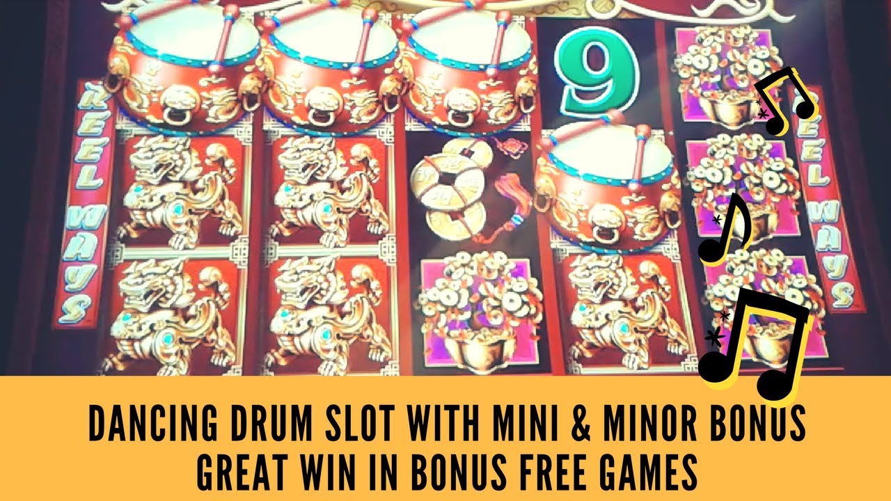 DANCING DRUM SLOT WITH MINI & MINOR BONUS * GREAT WIN IN BONUS FREE ...