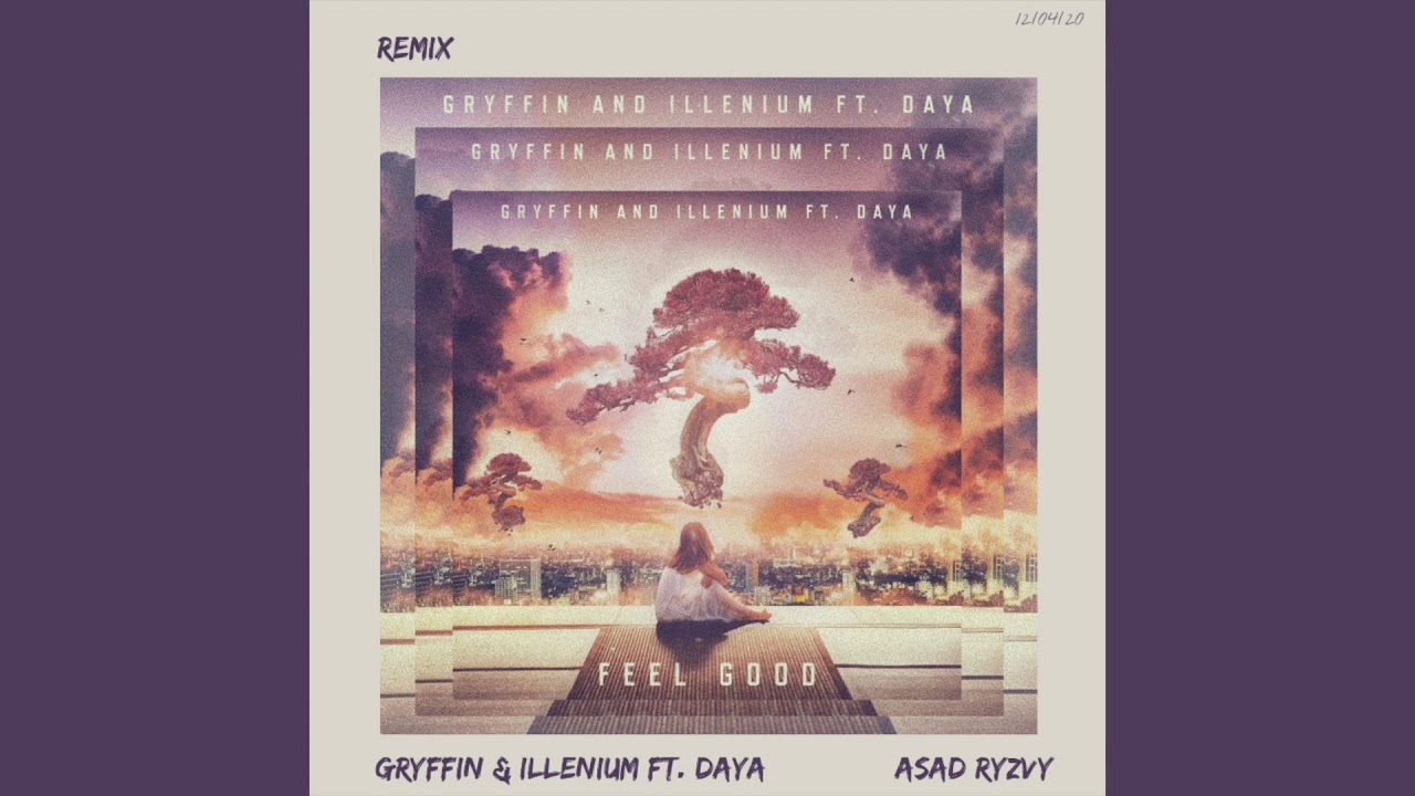Gryffin, Illenium feat. Daya - Feel Good (Asad Ryzvy Remix) - YouTube