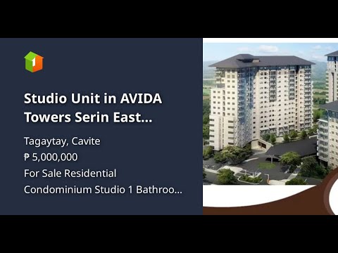 Studio Unit in AVIDA Towers Serin East Tagaytay - YouTube