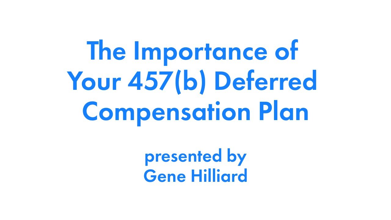 February, 2021 The Importance of Your 457(b) Deferred Compensation Plan ...