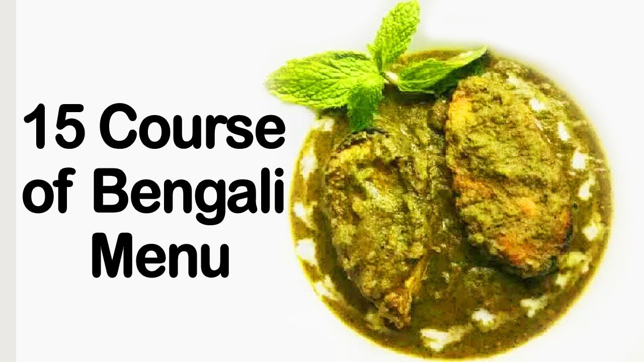 15 Course of Bengali Menu - Top 15 Bengali Recipes - Bengali Cuisine ...