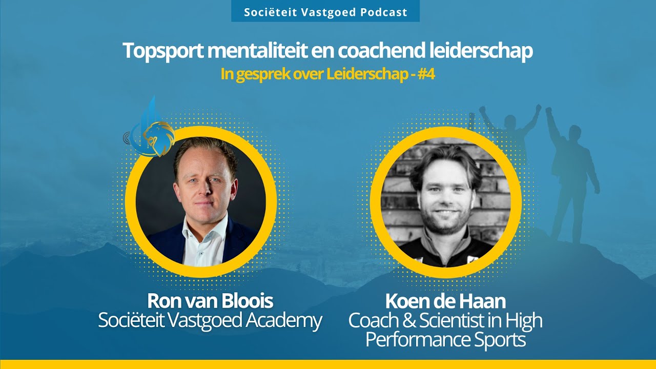 Topsport mentaliteit en coachend leiderschap - Koen de Haan - Leiderschap #4 - YouTube
