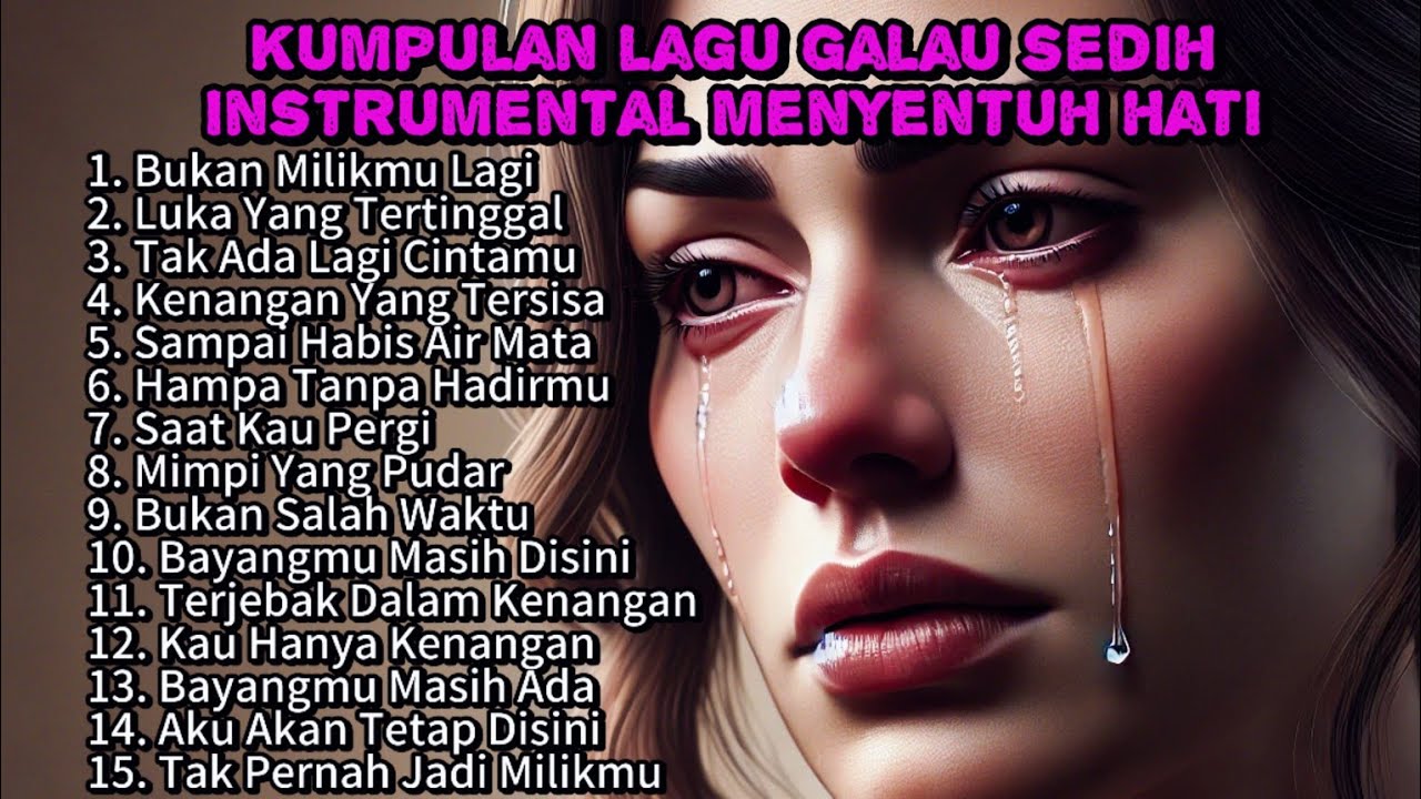 Kumpulan Lagu Galau Pop Slow Sedih, Intrumen Biola yang menyentuh hati ...