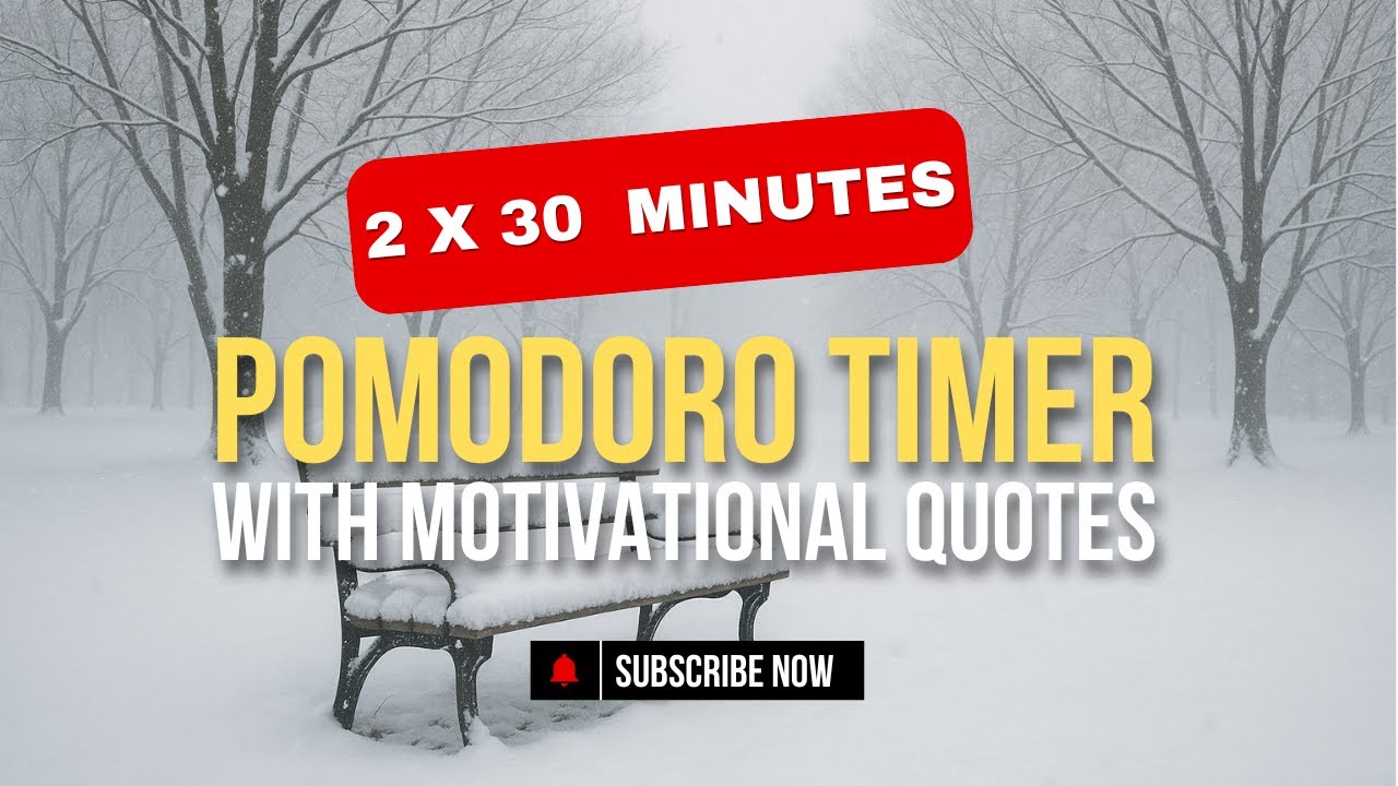 2 x 30 Minute Snow & Forest-Themed Pomodoro Timer with Nature & Quotes ...