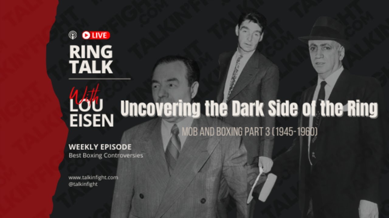 Mob and Boxing Part 3 (1945-1960) - Uncovering the Dark Side of the ...