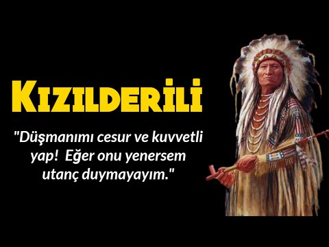 KIZILDERİLİ ATASÖZLERİ - Amerika Yerlilerinin Dünya Görüşü