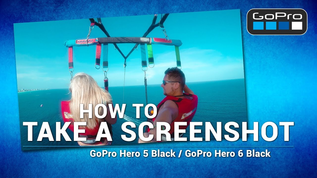 GoPro / How to take a Screenshot on a GoPro Hero 5 Black/GoPro Hero 6 ...