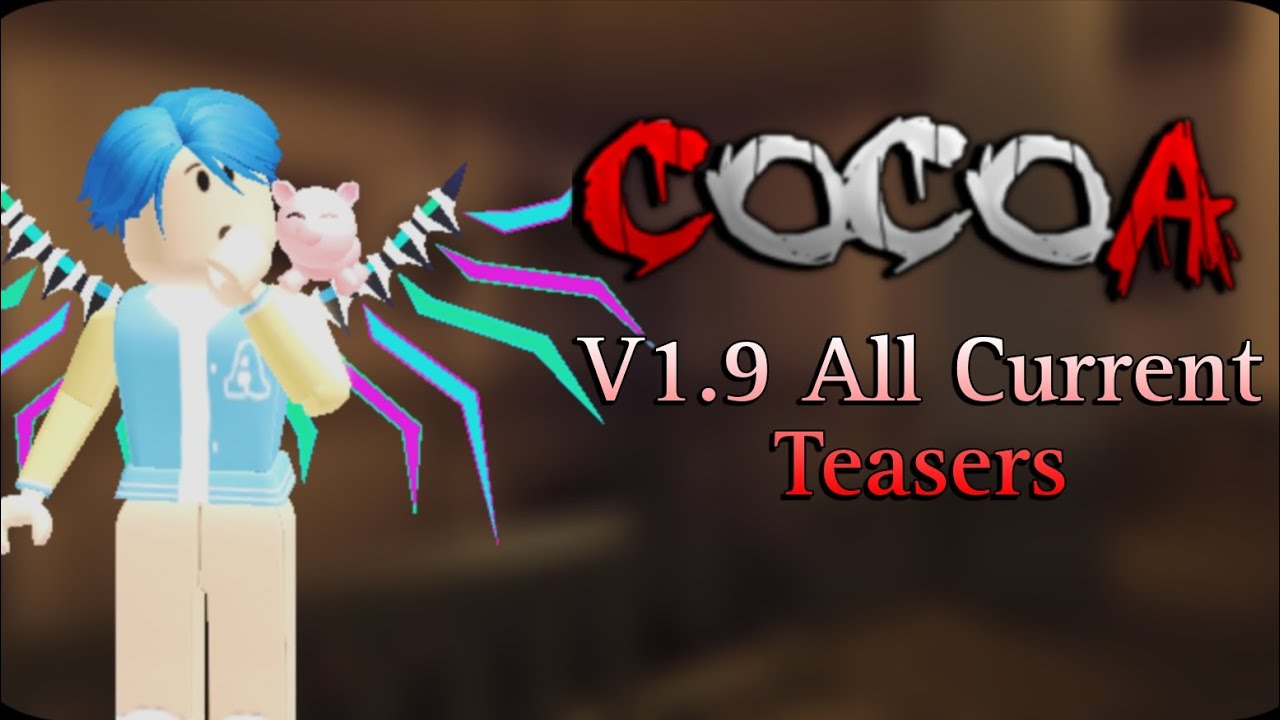Roblox Cocoa | V1.9 All Current Teasers | Todos Los Teasers Actuales De ...