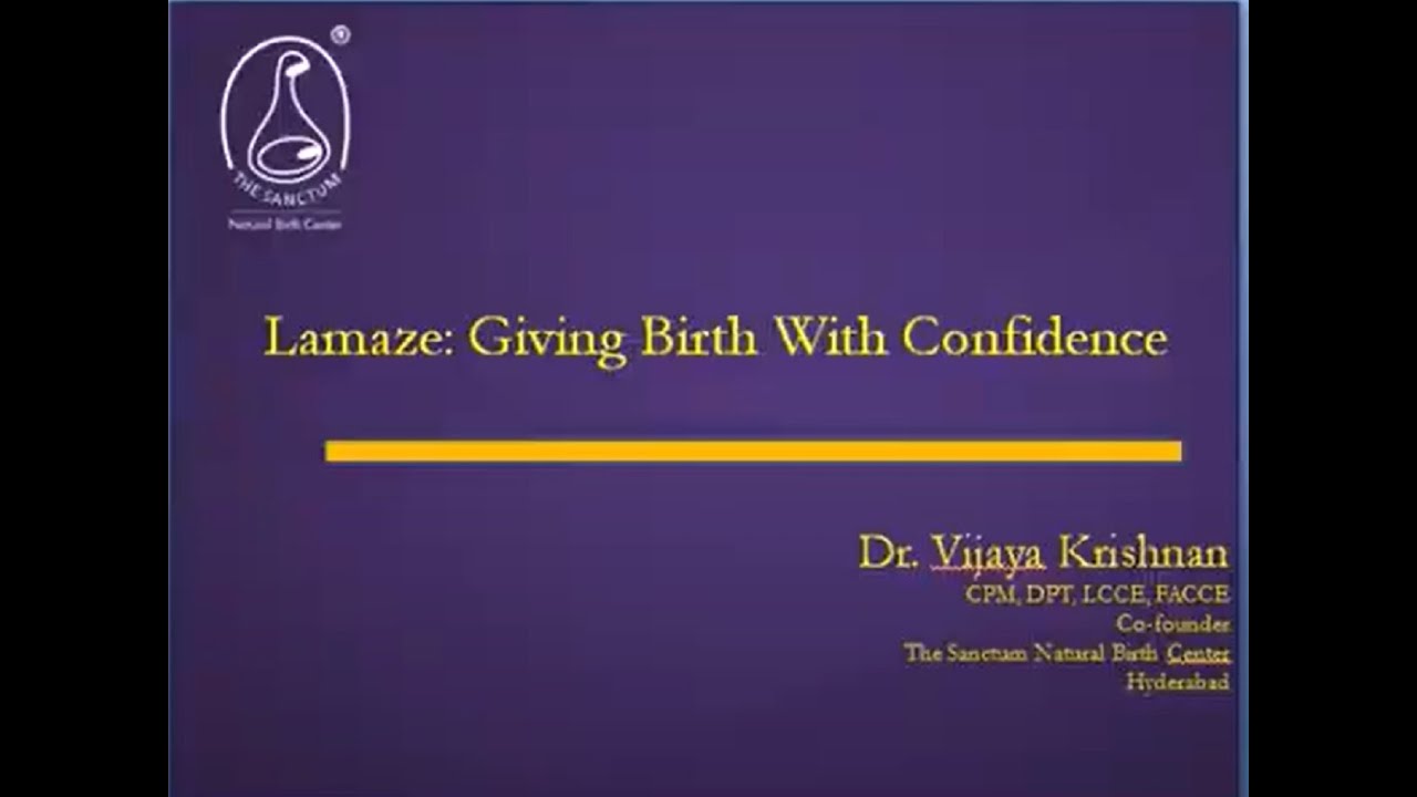 Lamaze: Giving birth with confidence by Dr. Vijaya Krishnan - YouTube