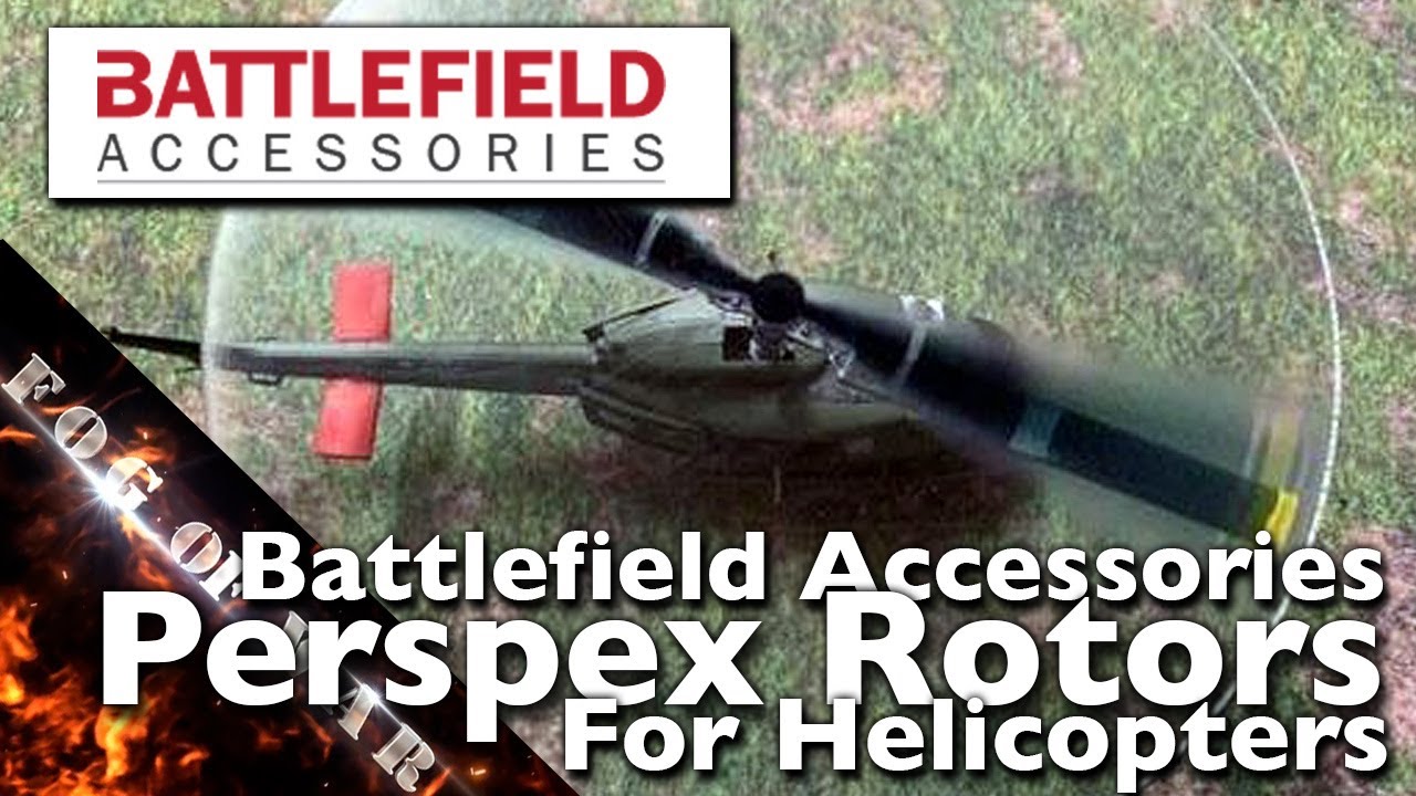 Review | Perspex rotors for wargaming helicopters - Battlefield ...