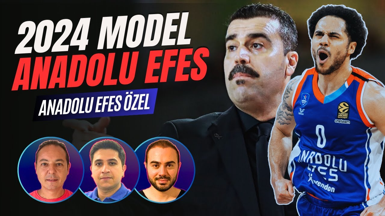 ANADOLU EFES'İN YENİ SEZON KADROSU! | Transfer Değerlendirmesi | Koç ...