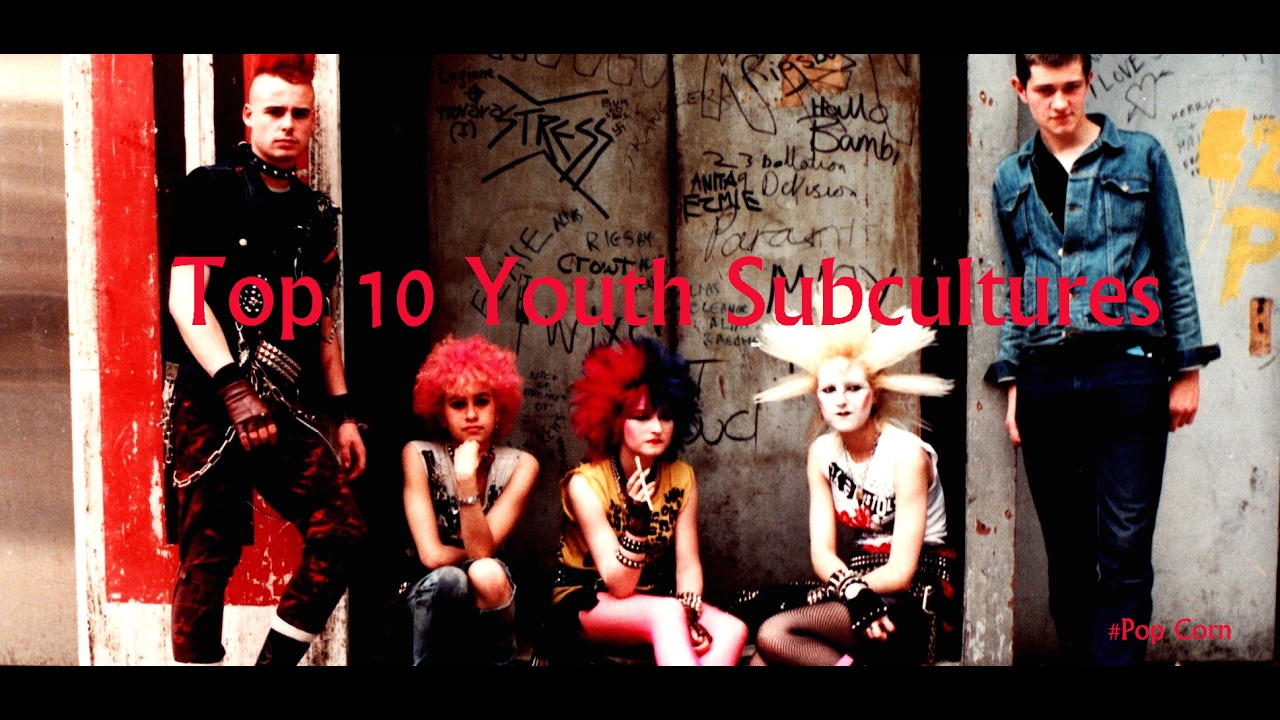Youth Subcultures In Modern Society Youth Subcultures