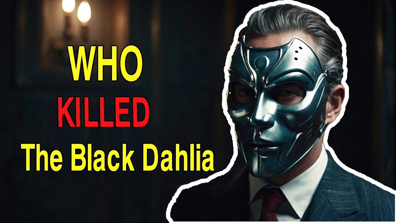 The Black Dahlia: Hollywood's Most Infamous Unsolved Murder | Silent ...
