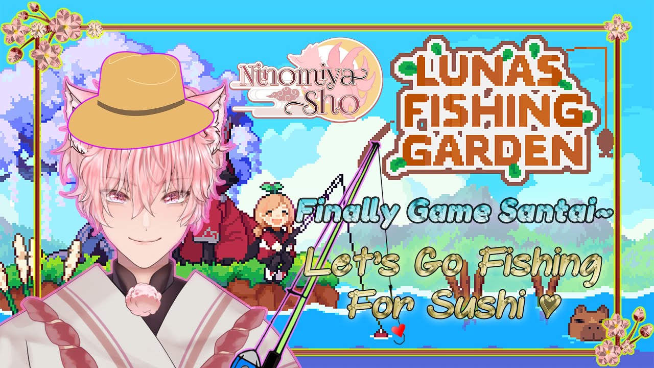 [Luna's Fishing Garden] Let's go fishing for Sushi~! Game Santai Today ...