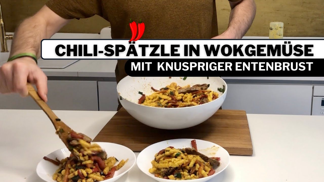 Chili-Spätzle in Wokgemüse mit knuspriger Entenbrust I KURS 4 Spätzle ...