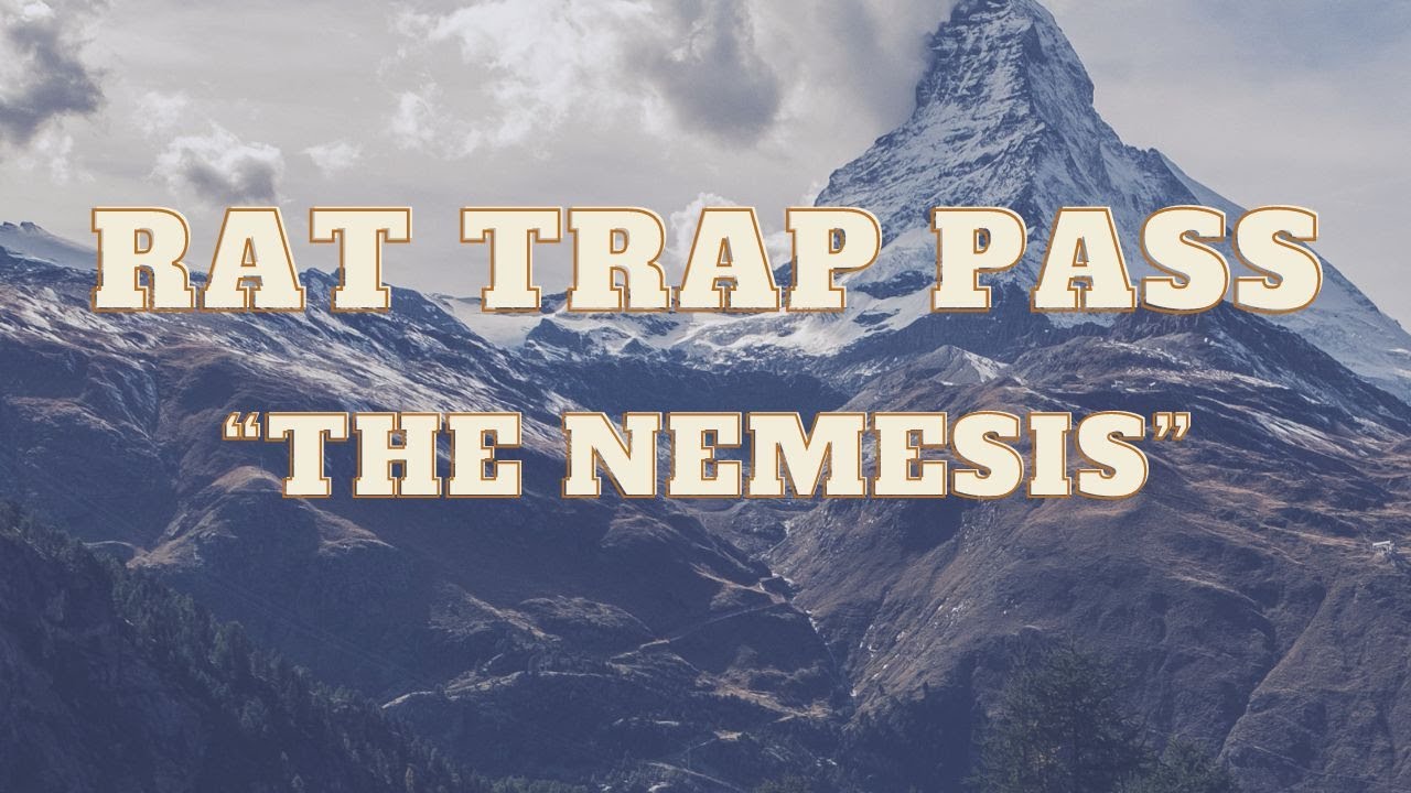Rat Trap Pass "The Nemesis" - YouTube