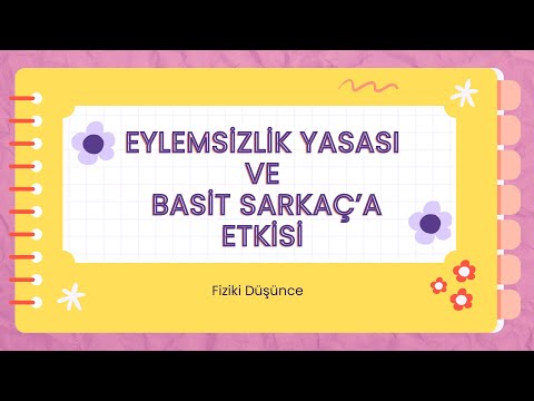 Newton Eylemsizlik Yasası ve Basit Sarkaç’a Etkisi