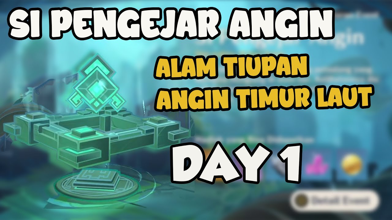 Si Pengejar Angin Day 1 - Alam Tiupan Angin Timur Laut [FREE 420 ...