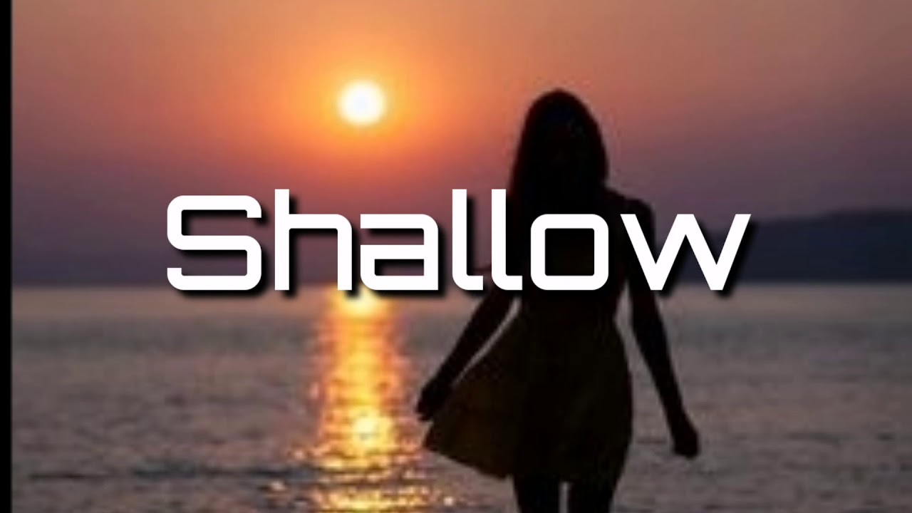 Shallow - YouTube