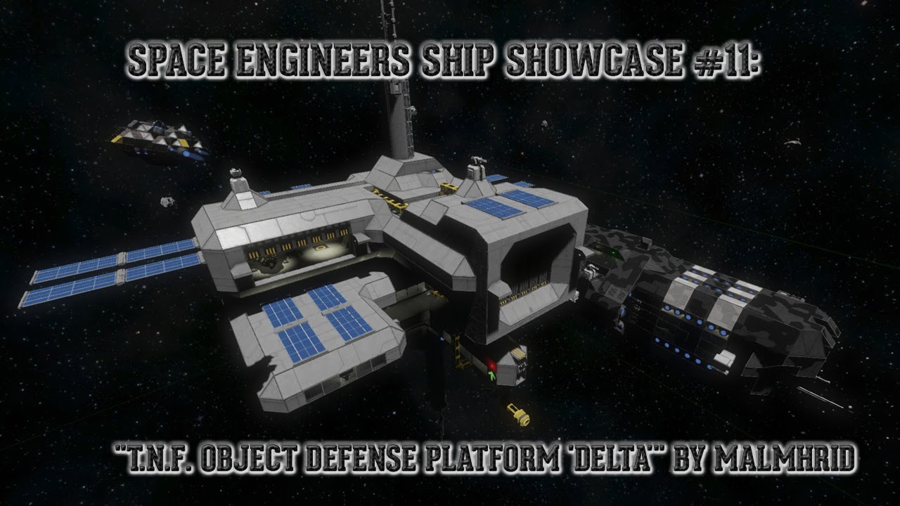 Space Engineers Showcase #11: "T.N.F. Object Defense Platform 'Delta ...