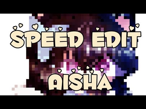 Speed edit Aisha - YouTube