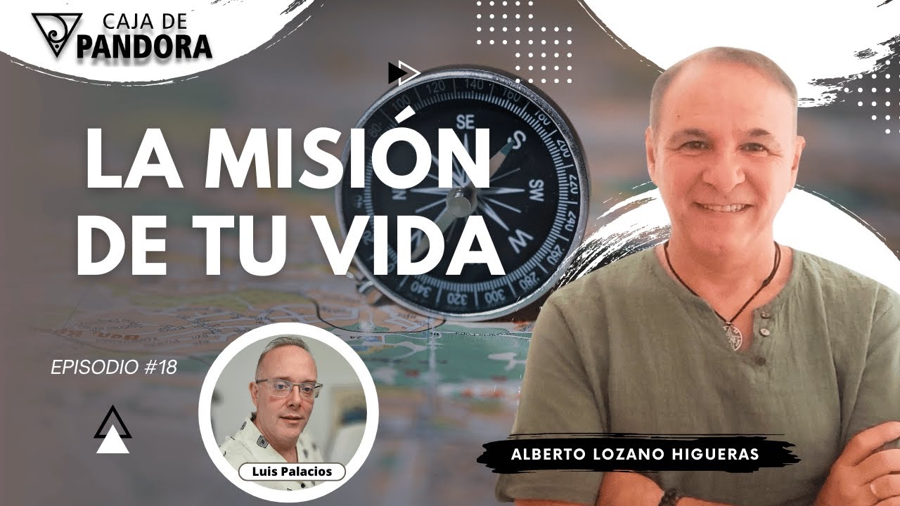 La Misión de tu Vida con Alberto Lozano - YouTube