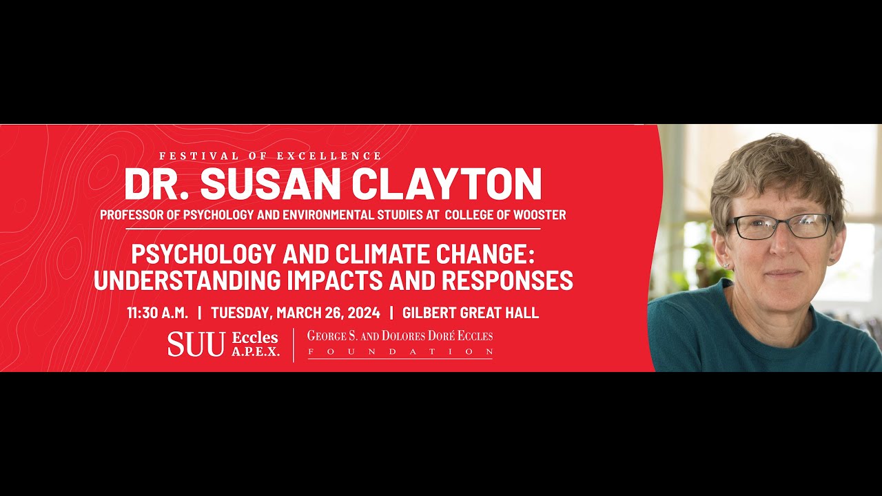Dr. Susan Clayton - Eccles A.P.E.X. Speaker on 03/26/2024 - YouTube