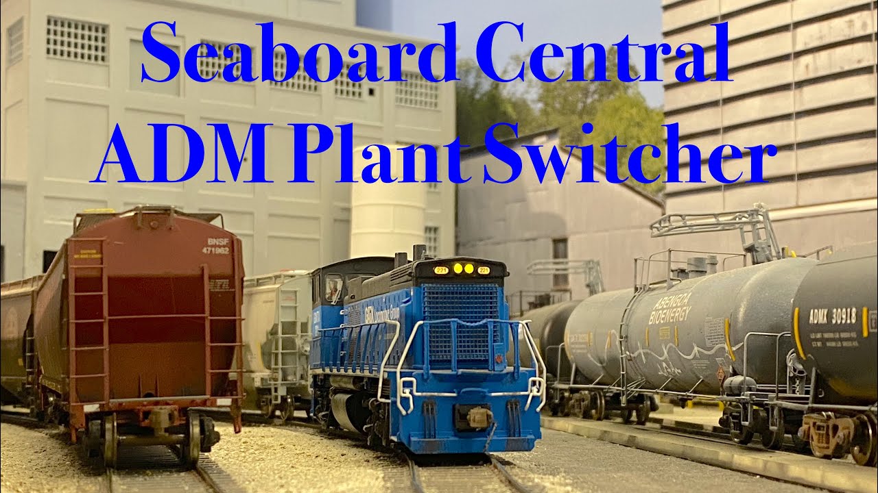 Seaboard Central - ADM Plant Switcher - YouTube