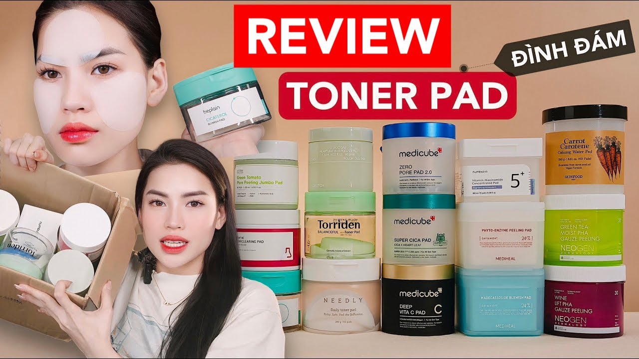 [Review] 15 TONER PAD SIÊU ĐÌNH ĐÁM, CÓ CẦN THIẾT| - YouTube