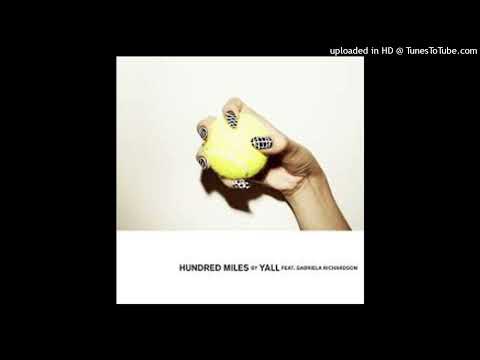 Yall, Gabriela Richardson - Hundred Miles (Official Instrumental)