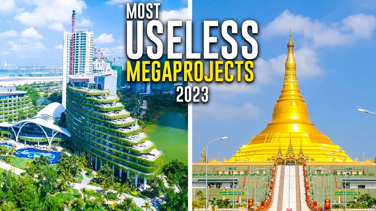 These are the MOST USELESS Megaprojects of the World - YouTube