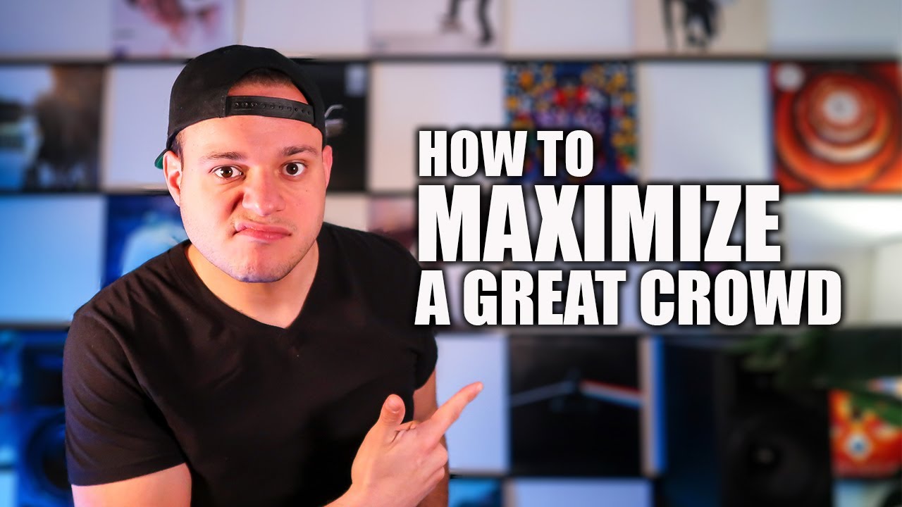 Tips On How To Maximize A Great Crowd - YouTube