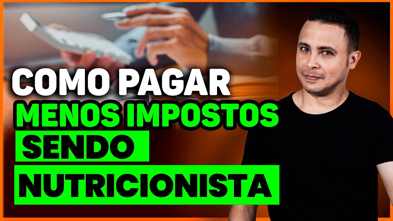COMO PAGAR MENOS IMPOSTOS SENDO NUTRICIONISTA? - YouTube