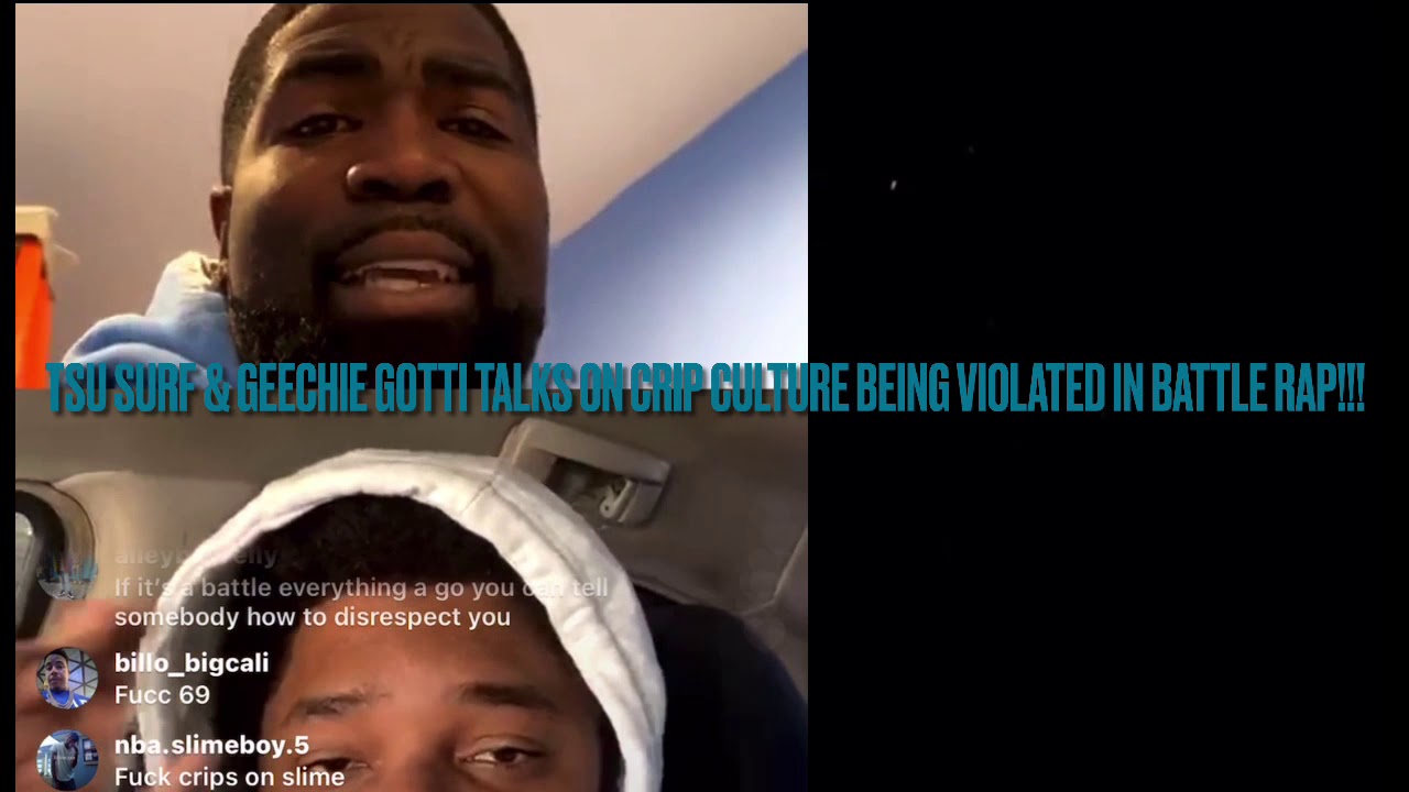Tsu surf & geechi gotti says it’s up for anybody disrespecting crip ...