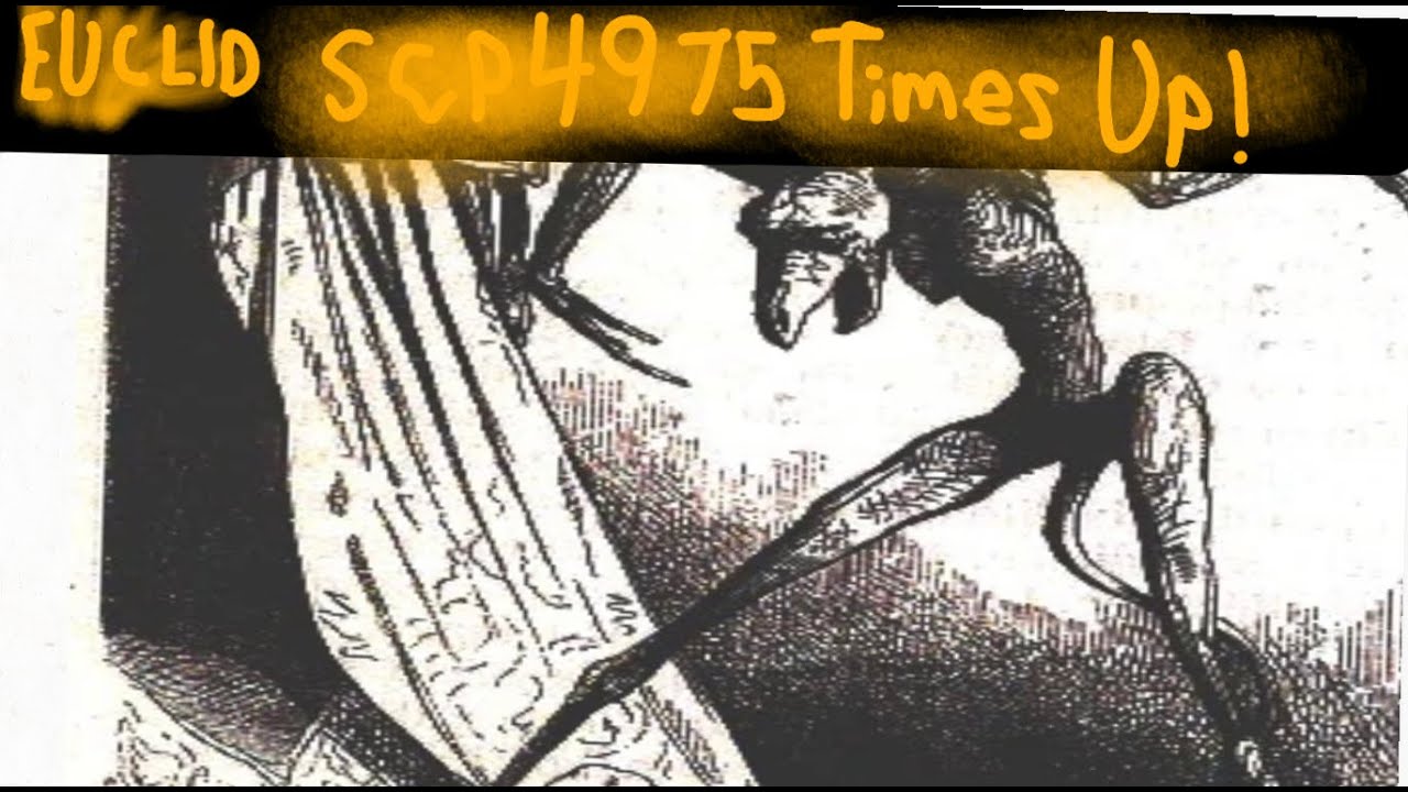 SCP 4975 | Times Up | Object Class:Euclid - YouTube