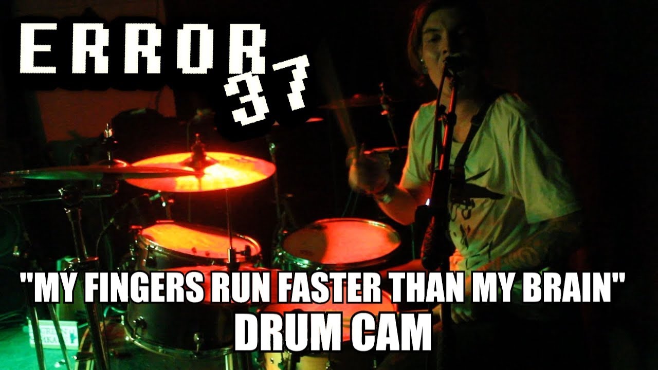 Error37 - My Fingers Run Faster Than My Brain | Damon Shaw | Drum Cam - YouTube Music
