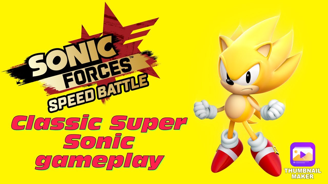 Sonic Forces Speed Battle: Classic Super Sonic gameplay - YouTube