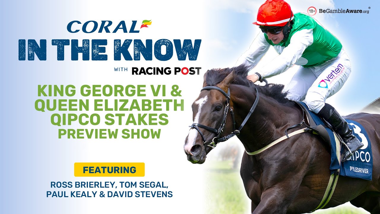 King George VI & Queen Elizabeth Stakes Preview Show | Ascot | Horse ...