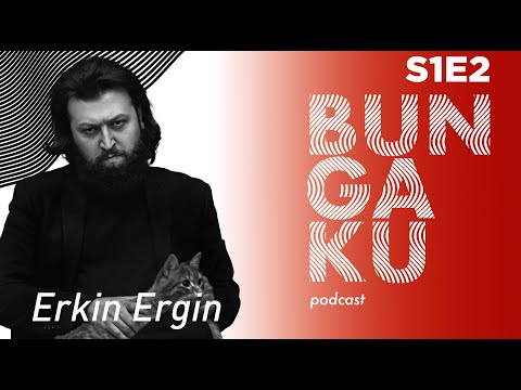 BUNGAKU - S1E2 (Erkin Ergin Zeynallı)