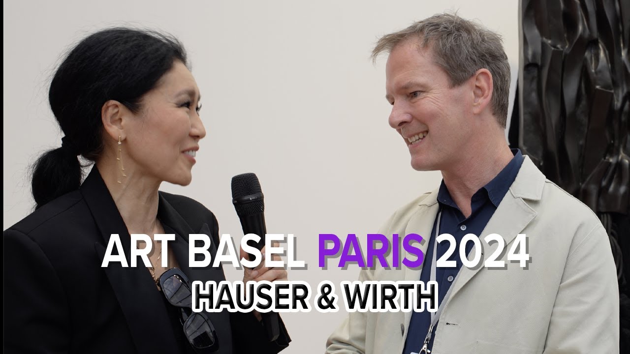 Hauser & Wirth | Art Basel Paris 2024 - YouTube