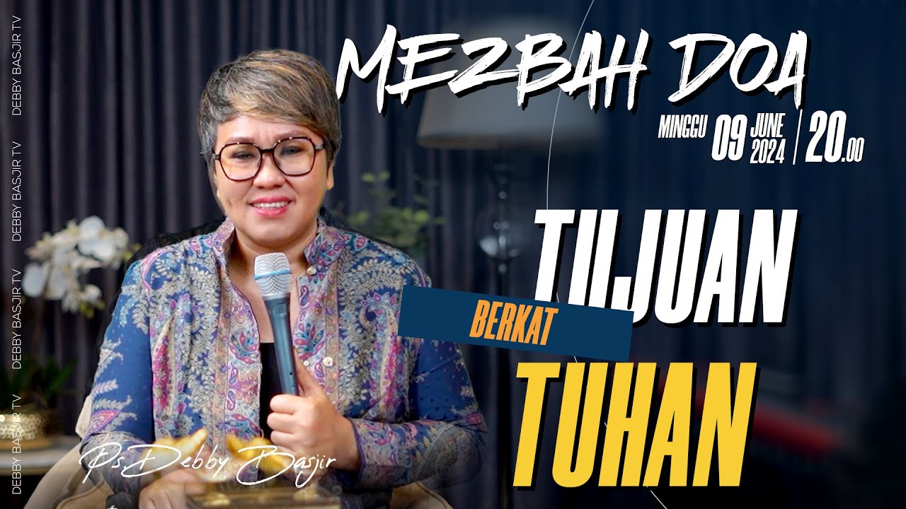 MEZBAH DOA "TUJUAN BERKAT DARI TUHAN" - 9 Juni 2024 - pk 20.00 WIB - PS ...
