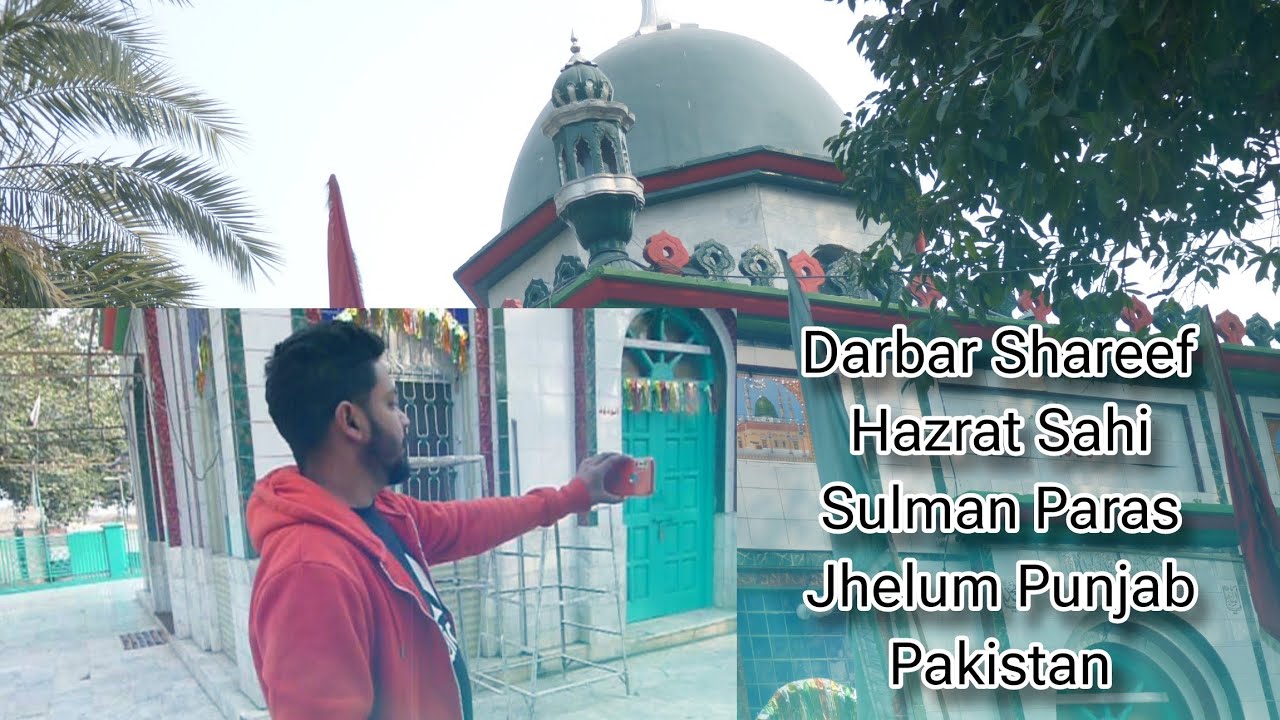 Darbar Shareef Hazrat Sahi Sulman Paras Jhelum Punjab Pakistan 👍 ️ ...