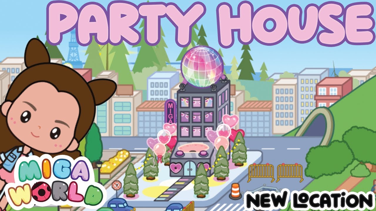 Miga World update new location Party House! Nova atualização Miga Town ...