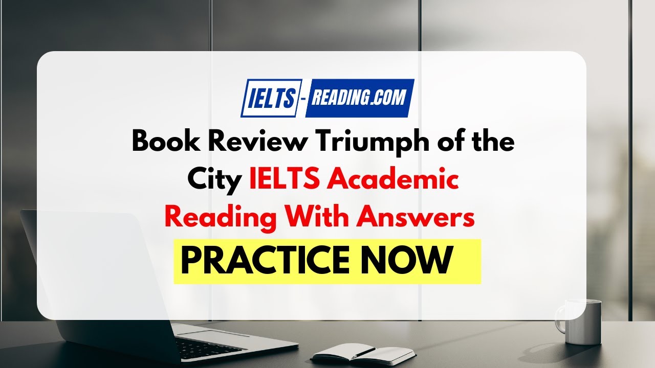 Book Review Triumph of the City IELTS Academic Reading With Answers ...