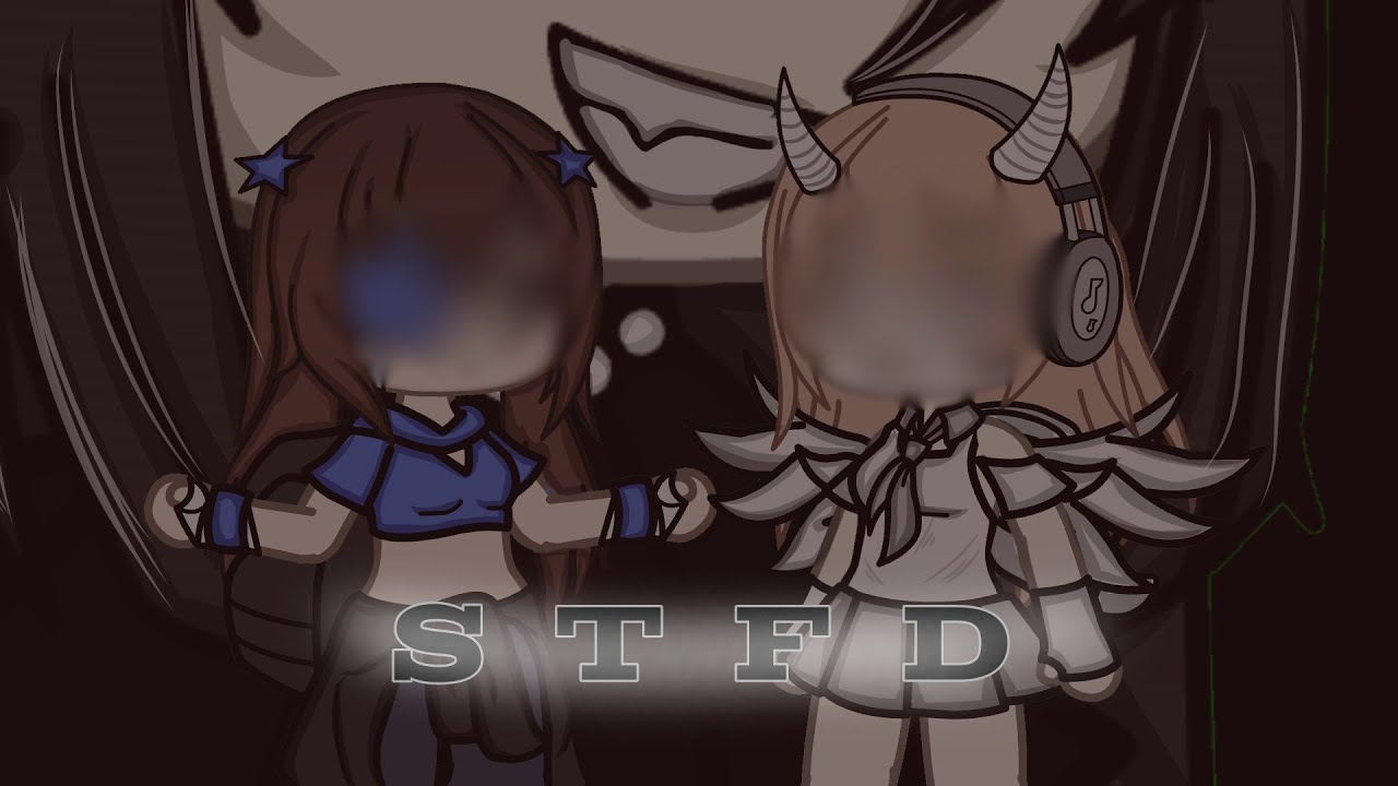 STFD || GLMV - Gacha Life Music video. - YouTube