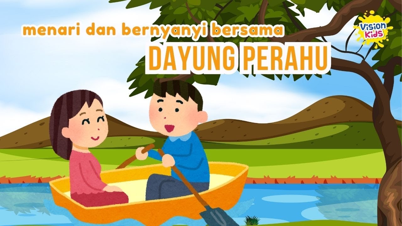 DAYUNG PERAHU | NAIK PERAHU BERSAMA | Lagu Anak Indonesia - YouTube