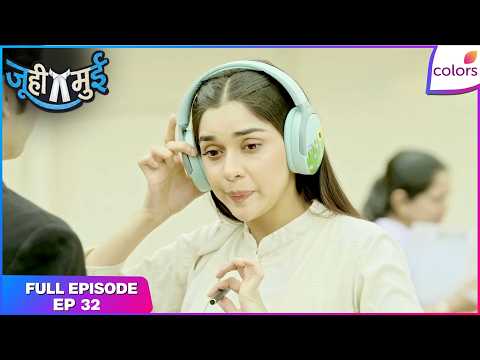 Juhi Mui | Full Episode - 32 | Juhi's Exam Ordeal | Colors TV